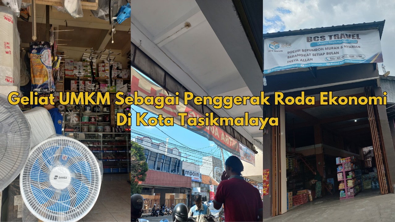 Geliat UMKM Sebagai Penggerak Roda Ekonomi Di Kota Tasikmalaya - Radio ...